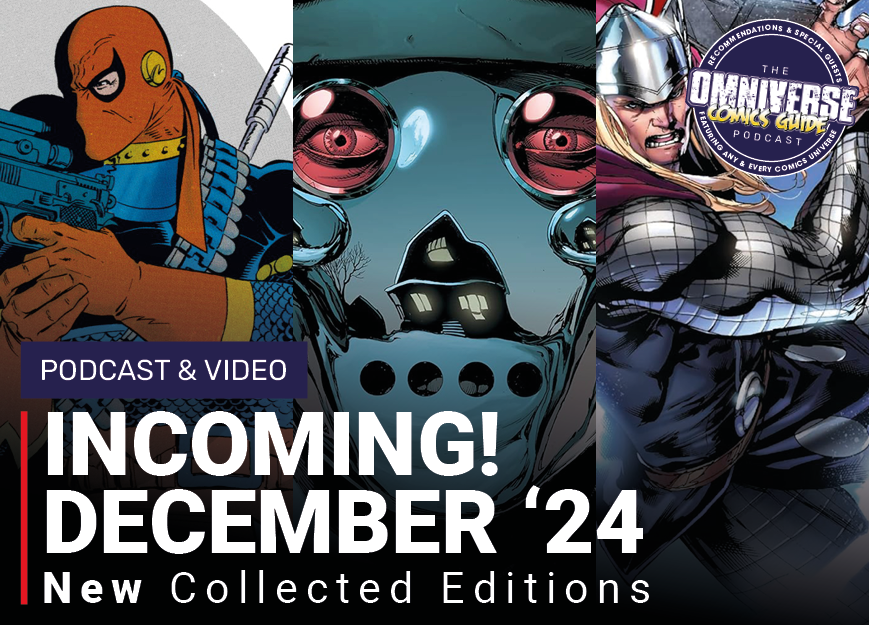 NEW – INCOMING December 2024 Collected Editions – Omniverse Comics Guide