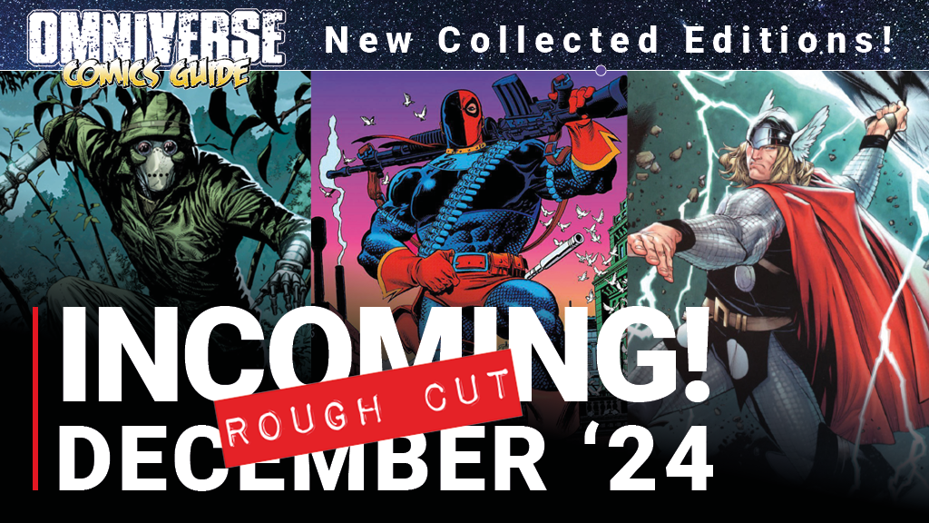 YouTube INCOMING December 2024 ROUGH – Omniverse Comics Guide