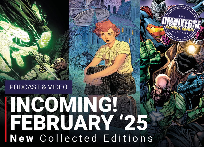 NEW – INCOMING February 2025 – Omniverse Comics Guide